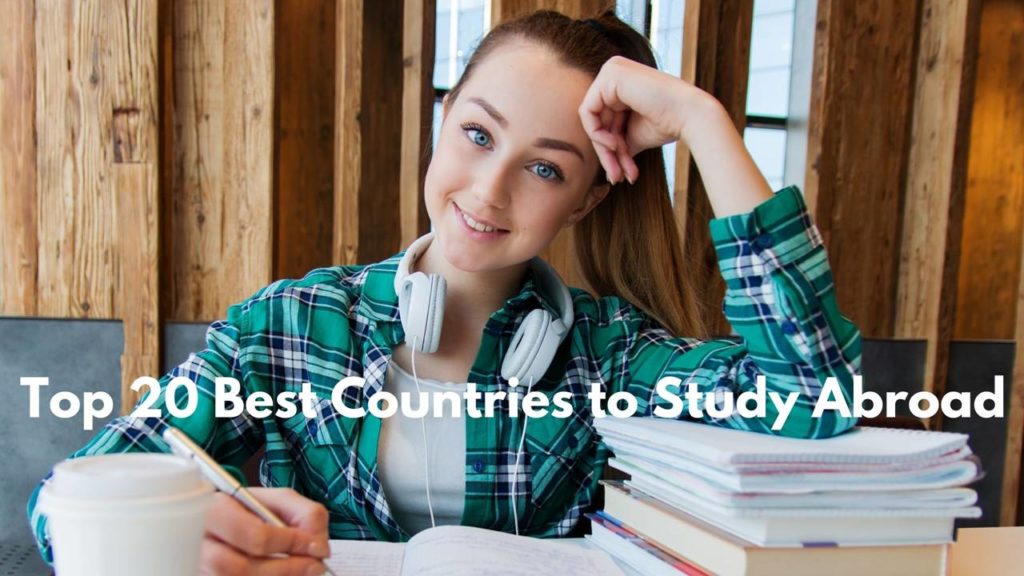 Top 20 Best Countries to Study Abroad for International Students
